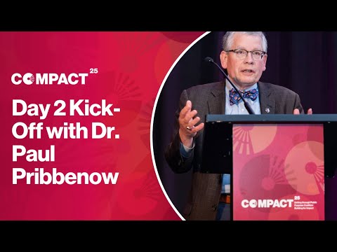 Compact25 Day 2 Kick-off with Dr. Paul Pribbenow