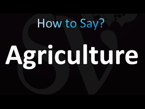 How to Pronounce Agriculture