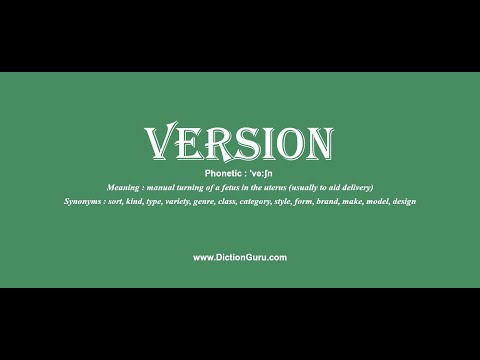 version: Pronounce version with Meaning, Phonetic, Synonyms and Sentence Examples