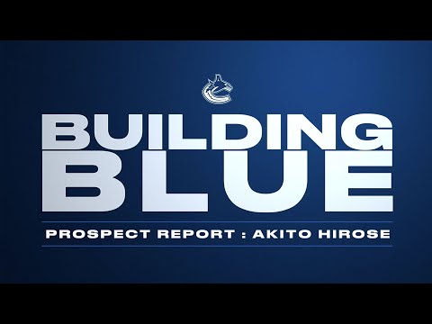 Akito Hirose - Building Blue - Prospect Report