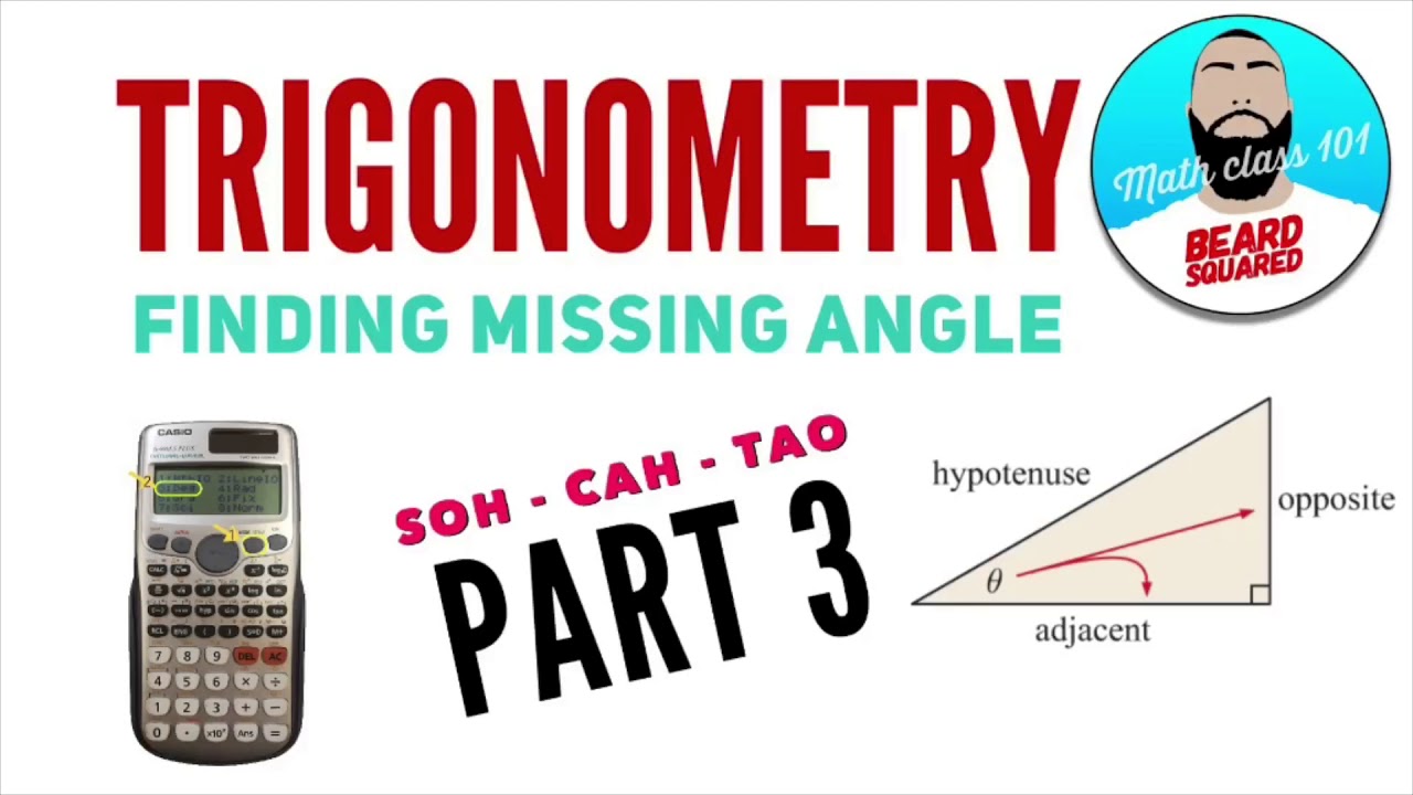Trigonometry (Part 3) Finding the Missing Angle Inverse Trig | Beard Squared