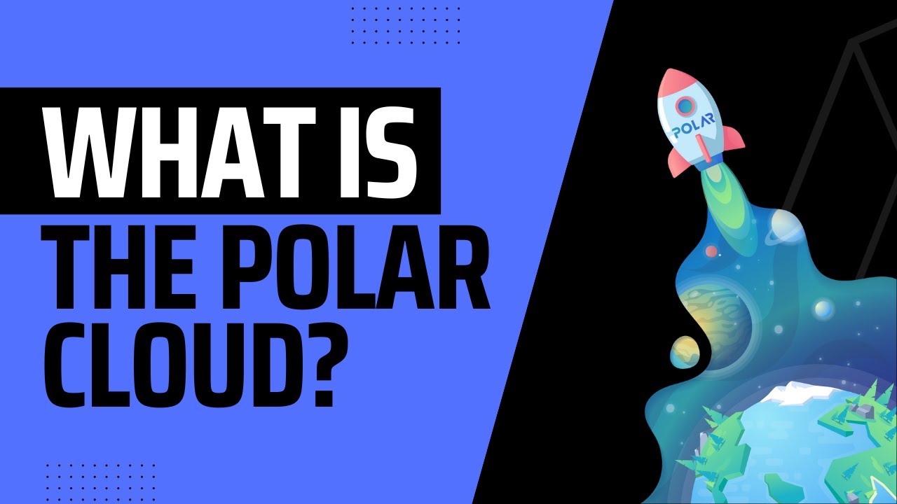 What is the Polar Cloud?