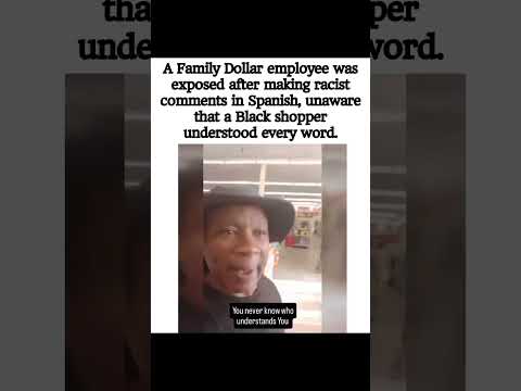 Employee was exposed after making racist comments in Spanish unaware that the man knew what was said