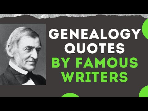 Genealogy Quotes By Famous Writers