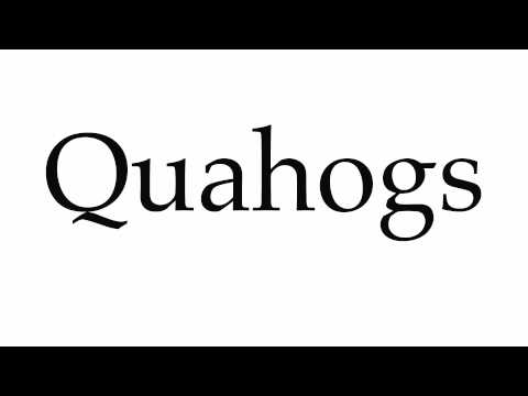 How to Pronounce Quahogs
