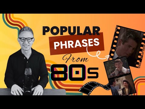 The Top 7 US English Phrases from the 1980s