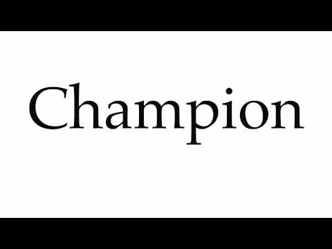 How to Pronounce Champion
