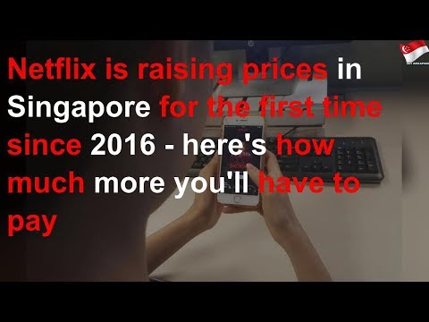Price hike for Netflix in SG