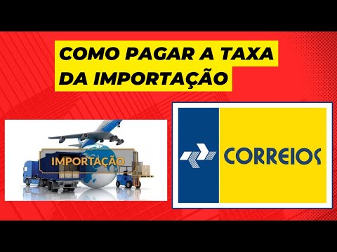 COMO FAZER O PAGAMENTO DA TAXA DA IMPORTAÇÃO! ALFÂNDEGA DA RECEITA FEDERAL?