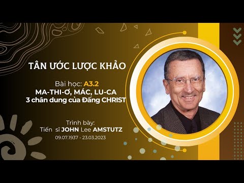 ISOM A3.2 | Ma-thi-ơ, Mác, Lu-ca: Ba chân dung của Đấng Christ | Tân ước lược khảo