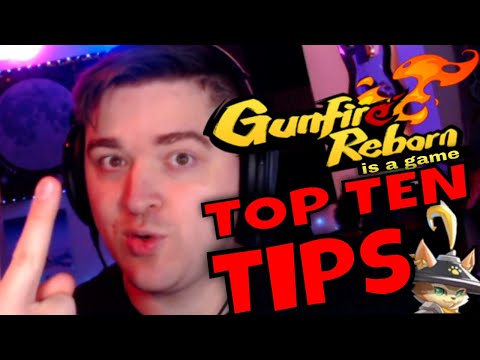Gunfire Reborn is a game | TOP TEN TIPS