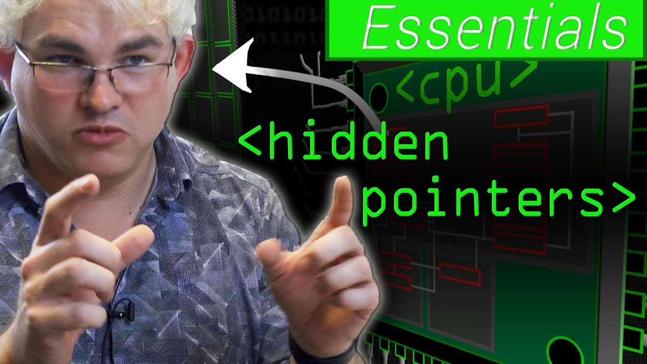 Essentials: Hidden Pointers - Computerphile