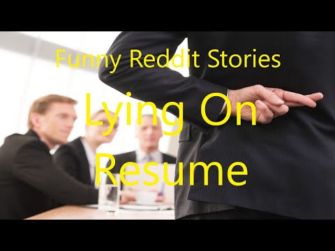 Funny Reddit Confessions: Lying on Resume