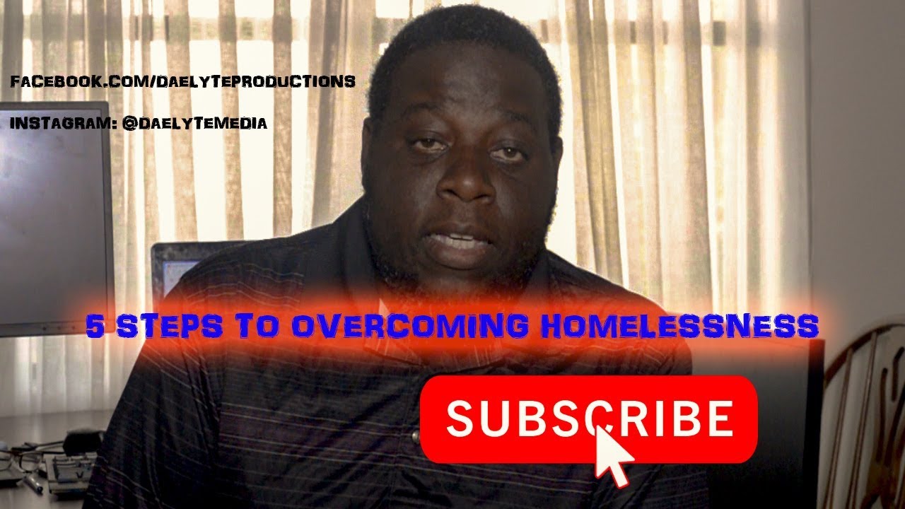 5 Steps to get out of homelessness