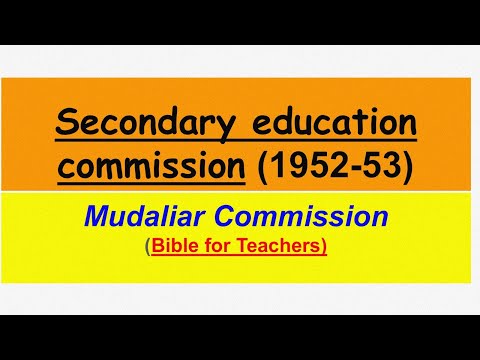 Secondary Education Commission 1952-53// Mudaliar Commission