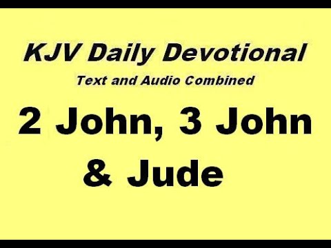 12-25 2 John, 3 John & Jude KJV Daily Devotional