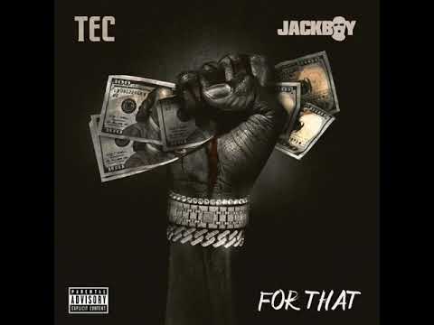 Jackboy & TEC - For That [Prod. By Timothy Hills]