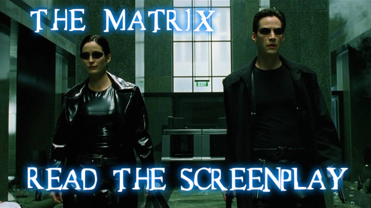 The Matrix (1999) Script Read Along