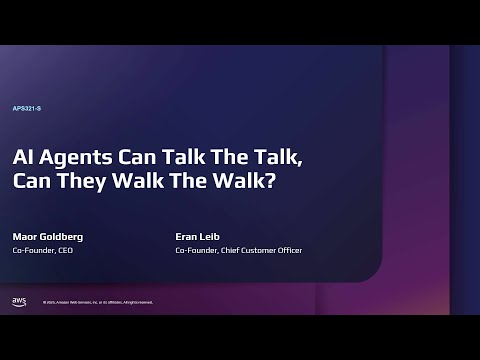 AWS re:Inforce 2025 - AI agents talk the talk. Can they walk the walk? (APS321)