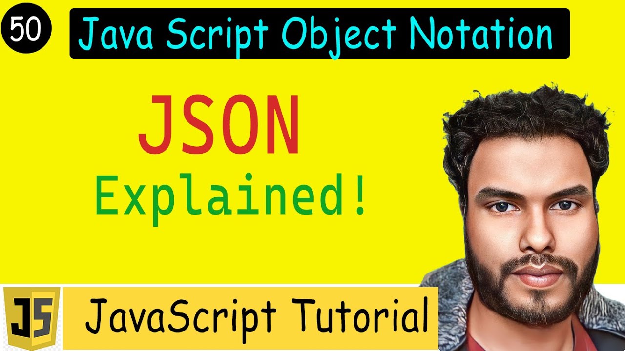 #50 JSON - JavaScript Object Notation | Understanding JSON  Syntax | Convert jsonText to JSON Object
