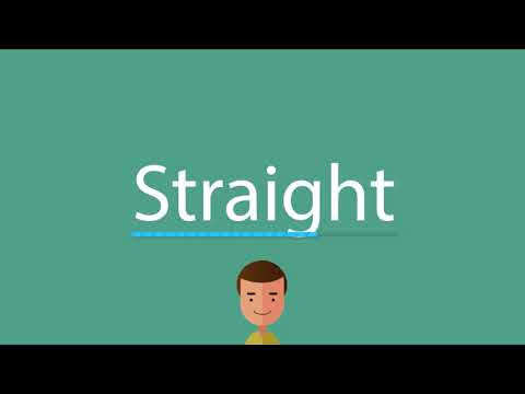 How to pronounce Straight