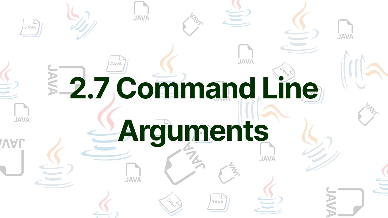CMP 175 Java Unit 2.7 | Command Line Arguments Explained