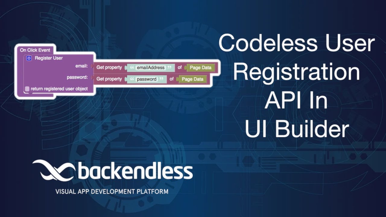 Codeless user registration API in UI Builder