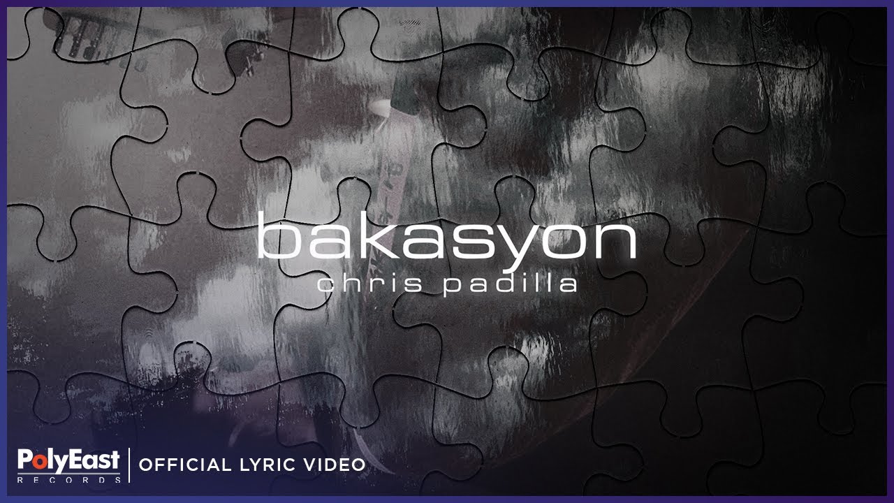 Bakasyon by Chris Padilla from Philippines | Popnable