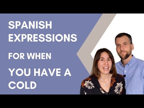 How to say you have a cold in Spanish 🤧