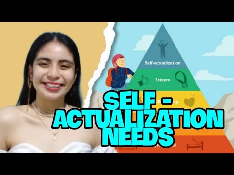 SELF - ACTUALIZATION NEEDS | Tagalog 2023