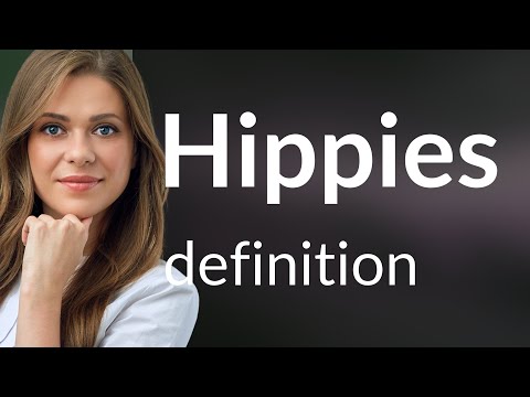 Hippies | HIPPIES meaning