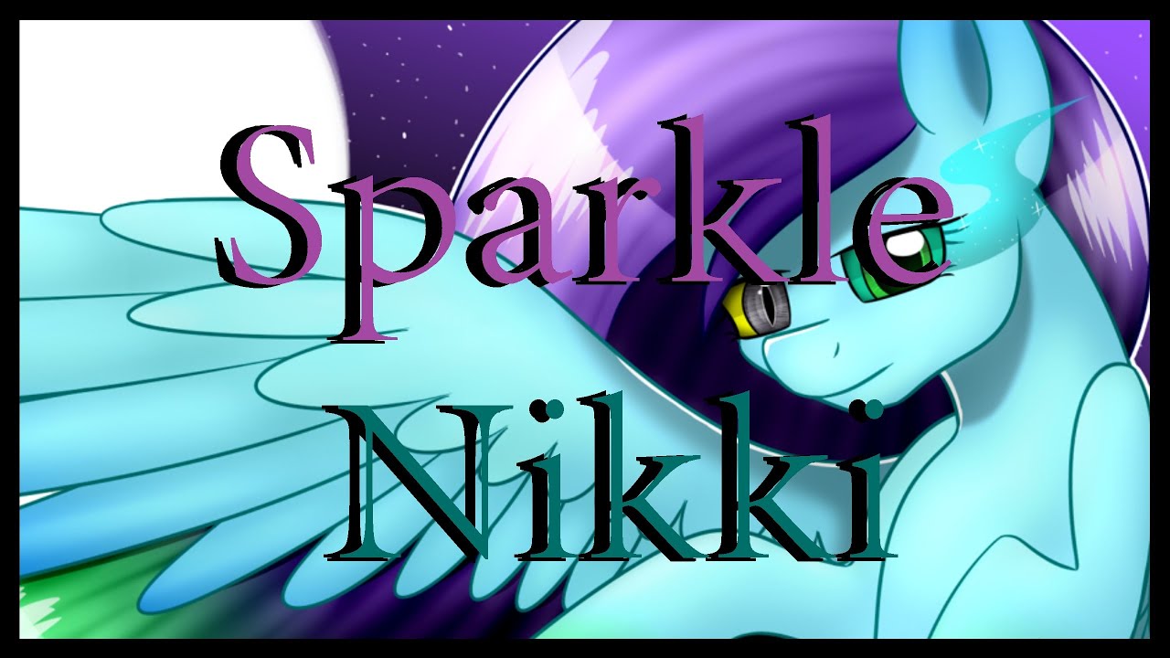 Sparkle Nikki - MLP SpeedPaint (Request)