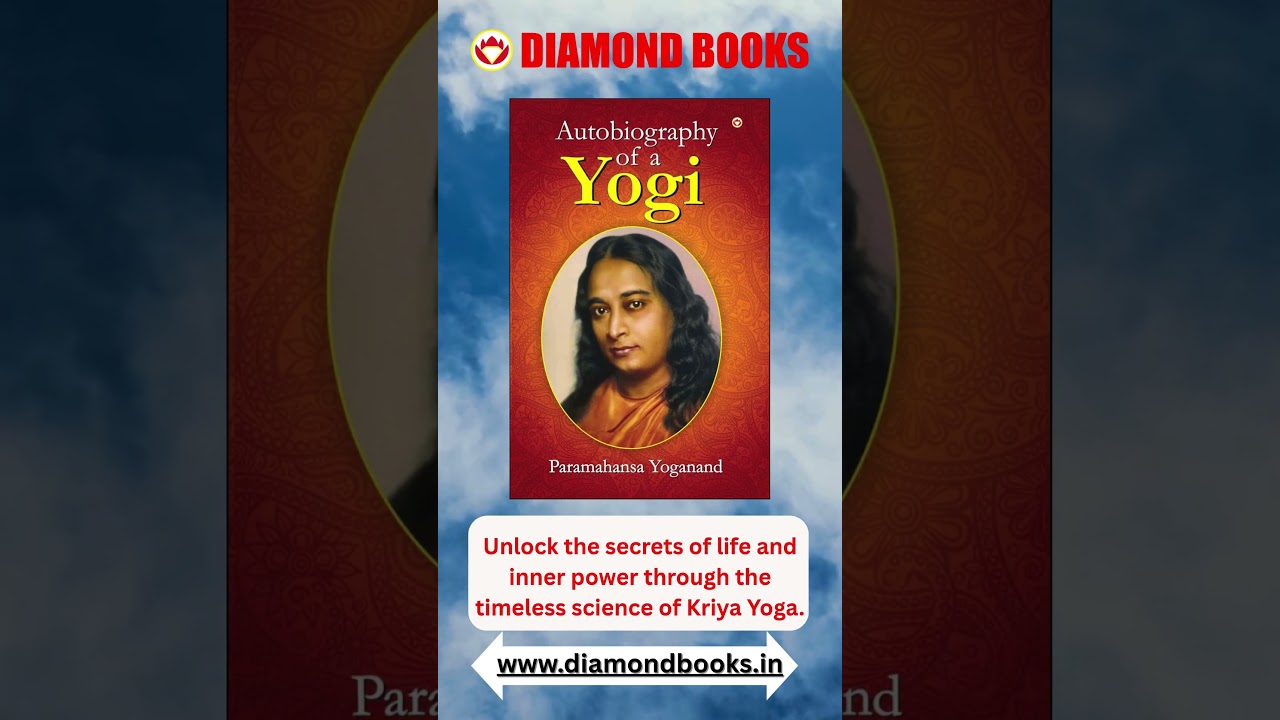 Autobiography of a Yogi | Discover the Spiritual Journey of Paramahansa Yogananda