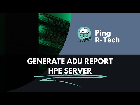 Generate ADU Report HPE Proliant