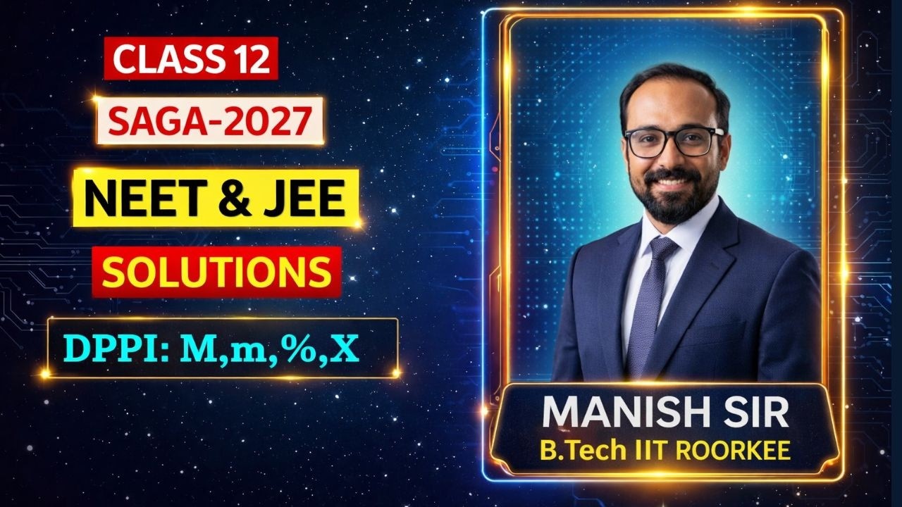 Solutions DPP-1 Practice: Mastering Molarity, Molality & Mole Fraction | SAGA-2027 | JEE & NEET 🧪