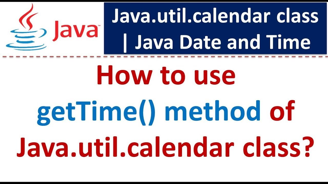 How to use getTime() method of Java.util.calendar class?