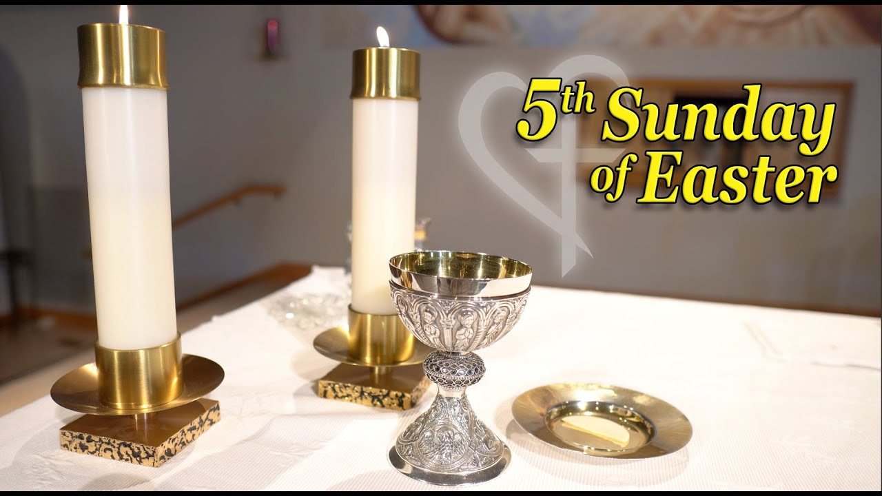 5th Sunday of Easter and a post-Mass bonus!