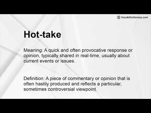 Hot-take Meaning