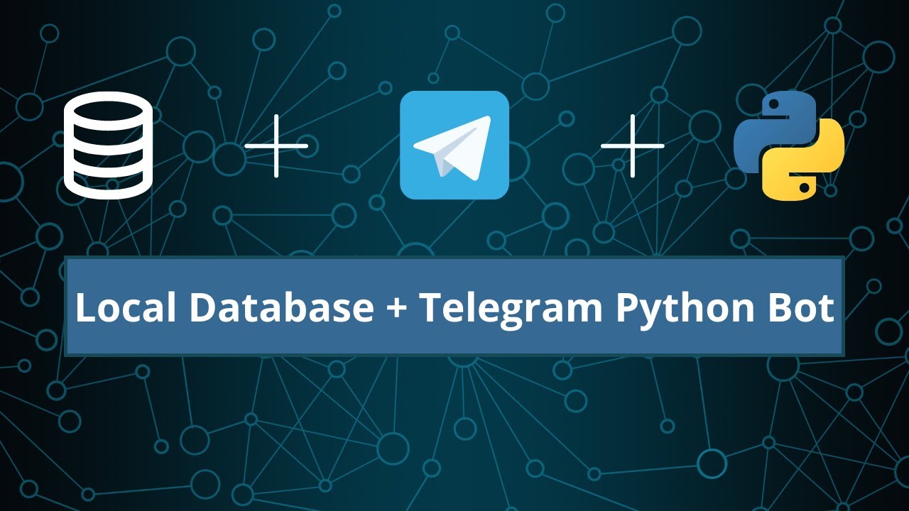 Connect a Local Database to a Telegram Bot using Python (CRUD operations)