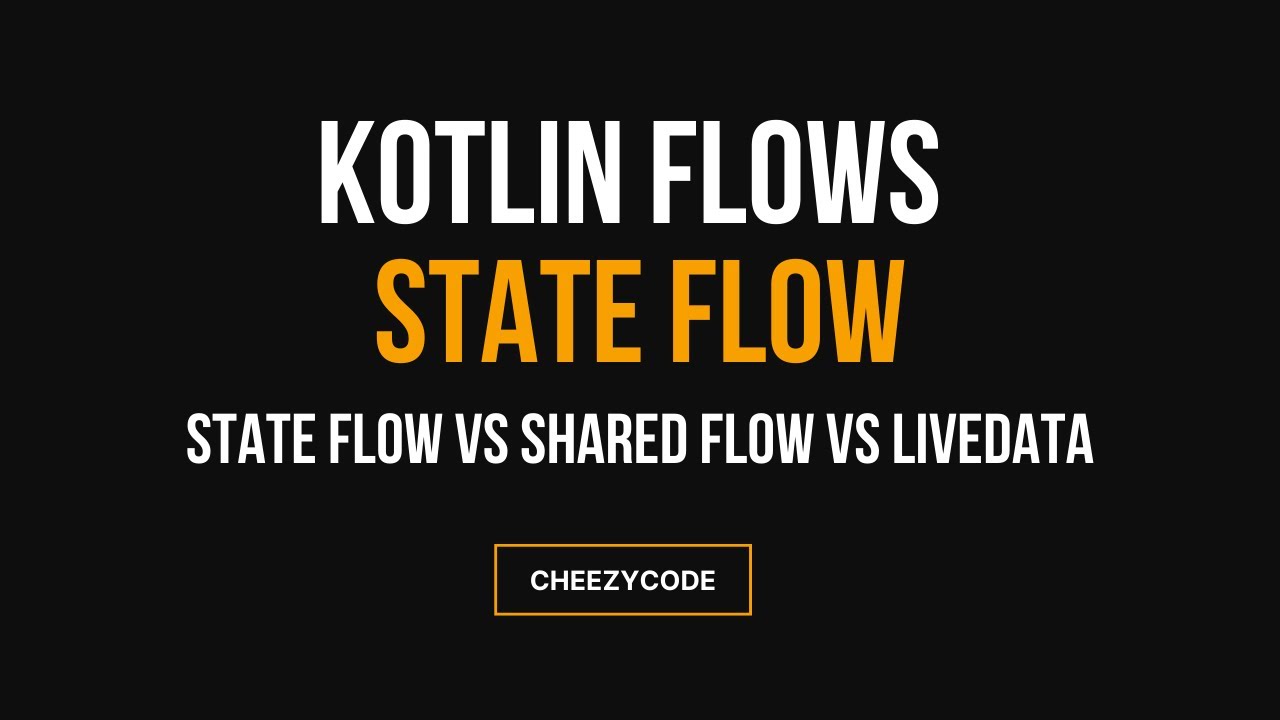 Understanding Kotlin StateFlow: A Comprehensive Guide | Galaxy.ai