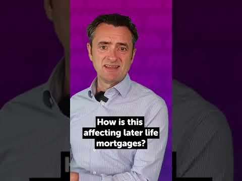 How is this affecting later life mortgages?