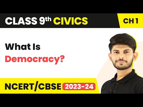 Class 9 Civics Chapter 1 | What Is Democracy? - What Is Democracy? Why Democracy?