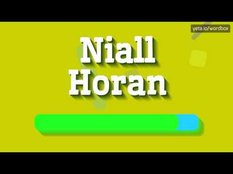 NIALL HORAN - HOW TO PRONOUNCE IT!? (HIGH QUALITY VOICE)