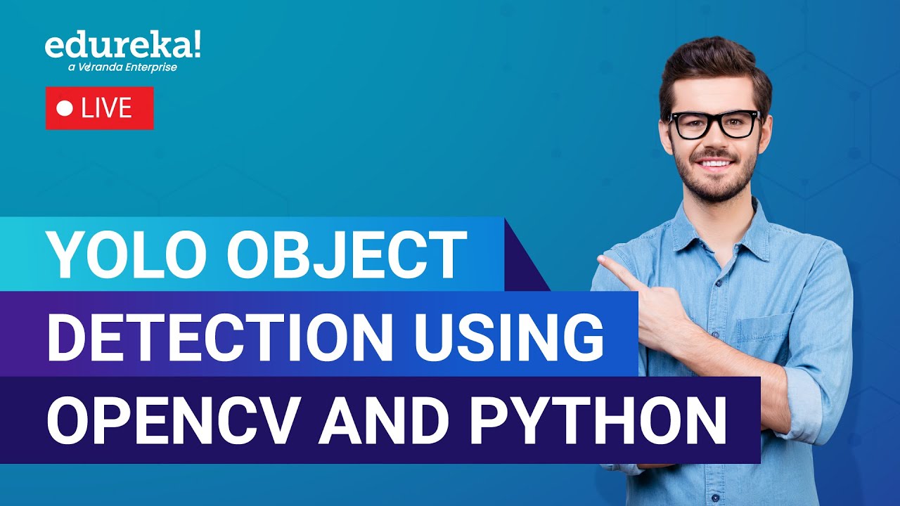YOLO Object Detection Using OpenCV And Python | Python Projects | Edureka  Live
