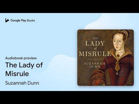 The Lady of Misrule by Suzannah Dunn · Audiobook preview