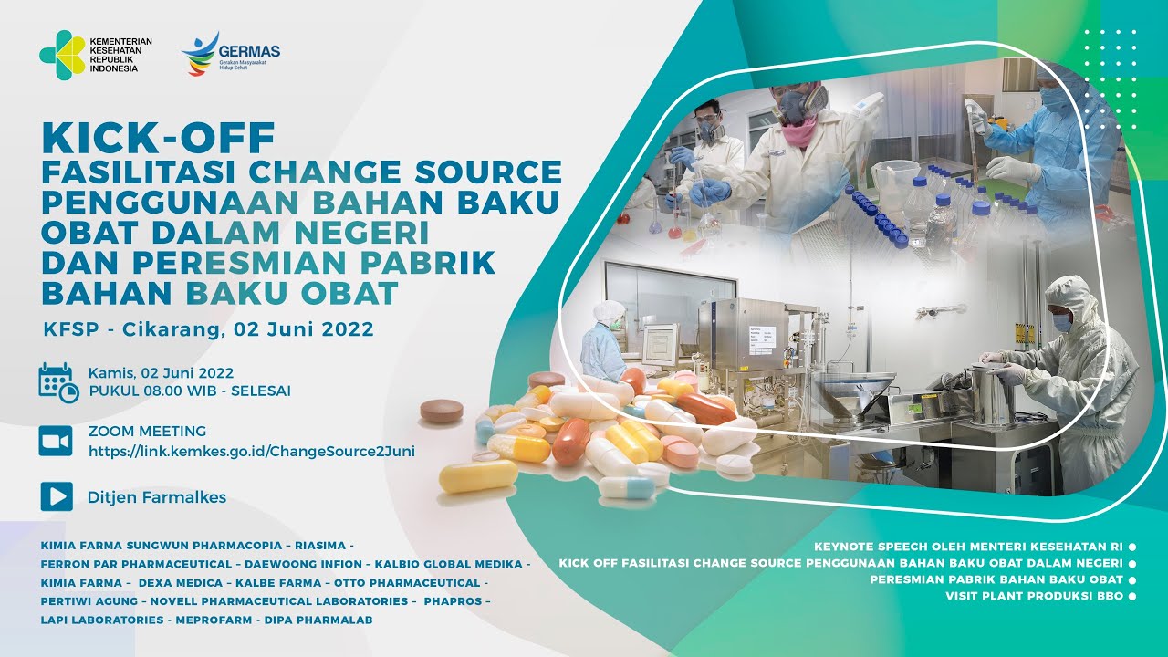 Kick Off Change Source Penggunaan Bahan Baku Obat Dalam Negeri dan Peresmian Pabrik Bahan Baku Obat