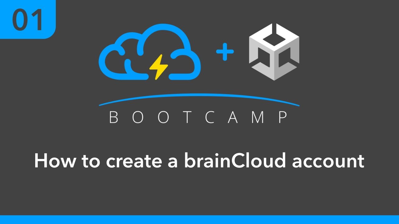 Unity BootCamp 01: How to create a brainCloud account