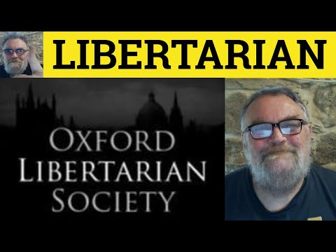 🔵 Libertarian Meaning - Libertarianism Examples - Define Libertarian - Formal Vocabulary