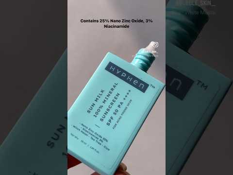 Hyphen Sun Milk 100% Mineral Sunscreen with SPF50 PA++++ #Oilyskin #acneproneskin #sunscreen #spf