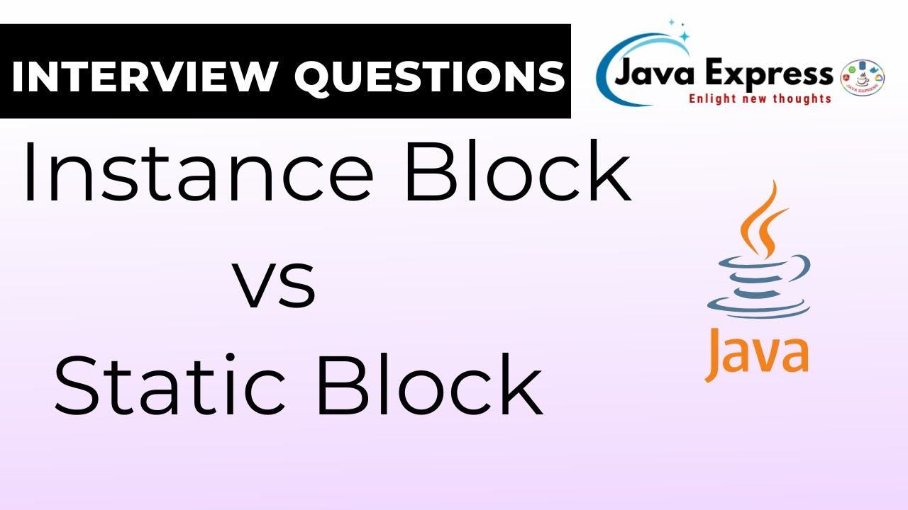 Learn the Difference Between Static and Instance Blocks in Java @JavaExpress